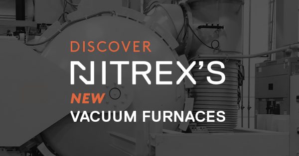 Discover Nitrex’s New Vacuum Furnaces