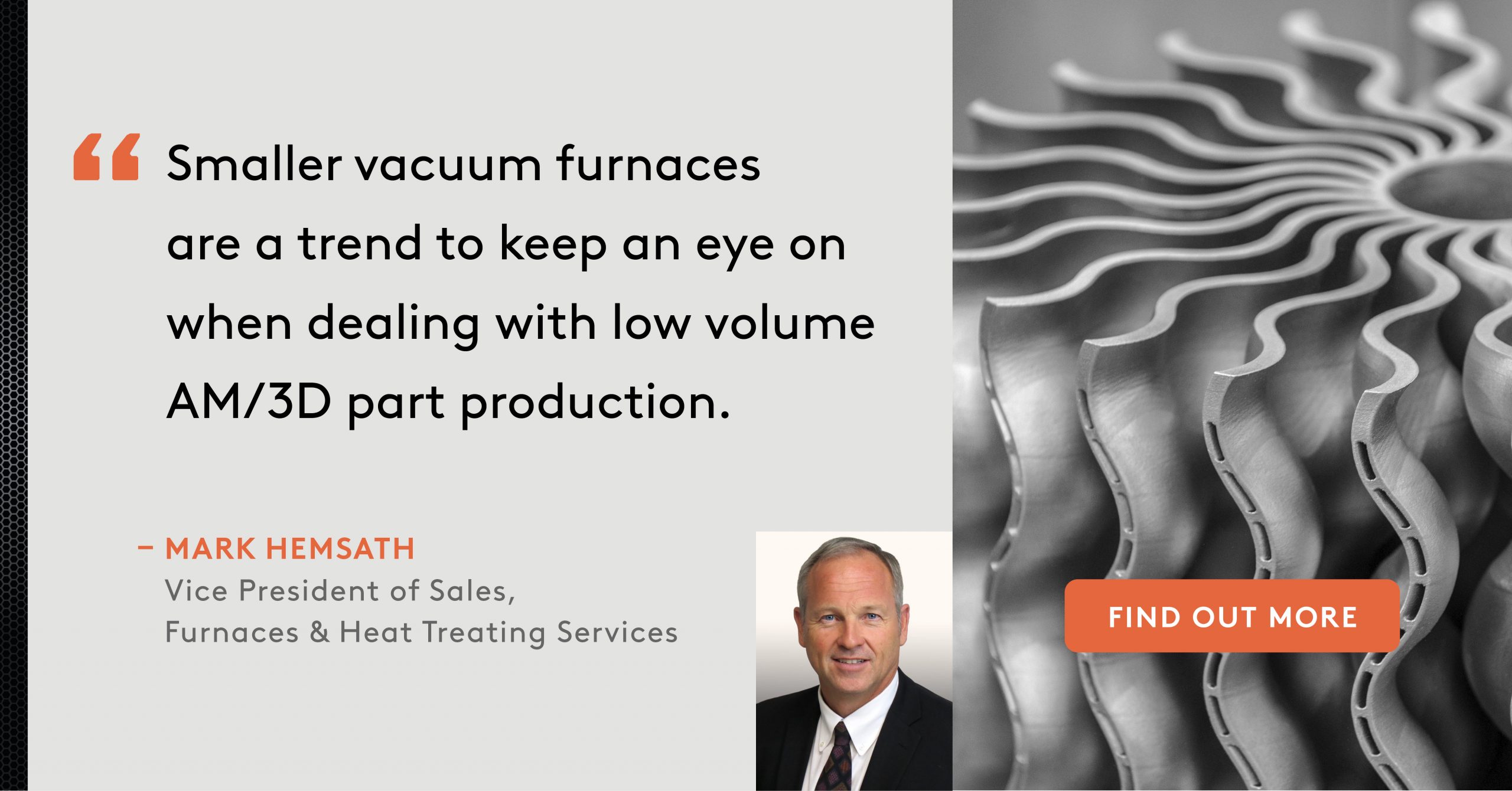 How AM & 3D Printing Are Changing The Future of Heat Treat - Nitrex